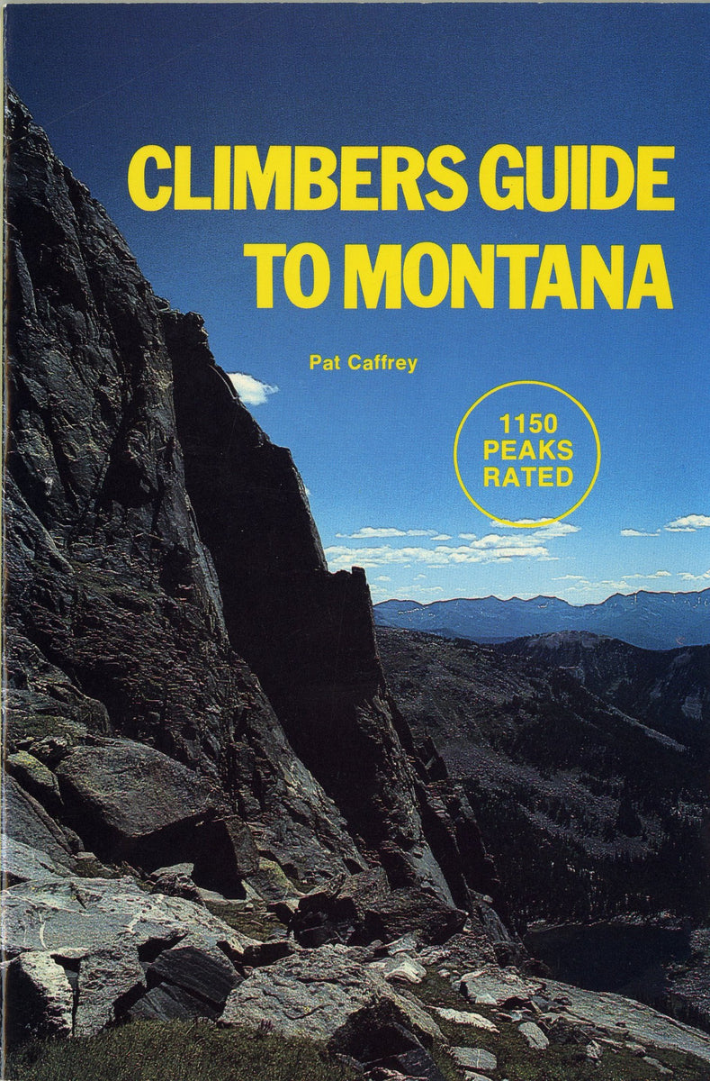 Climbers Guide to Montana – The American Alpine Club Store